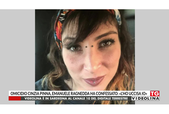OMICIDIO CINZIA PINNA, EMANUELE RAGNEDDA HA CONFESSATO: «L'HO UCCISA IO» - Videolina