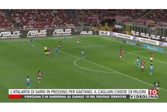 L'ATALANTA DI SARRI IN PRESSING PER GAETANO, IL CAGLIARI CHIEDE 18 ...